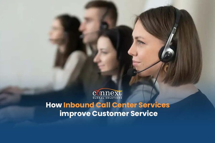 How Inbound Call Center Services improve Customer Service Connext