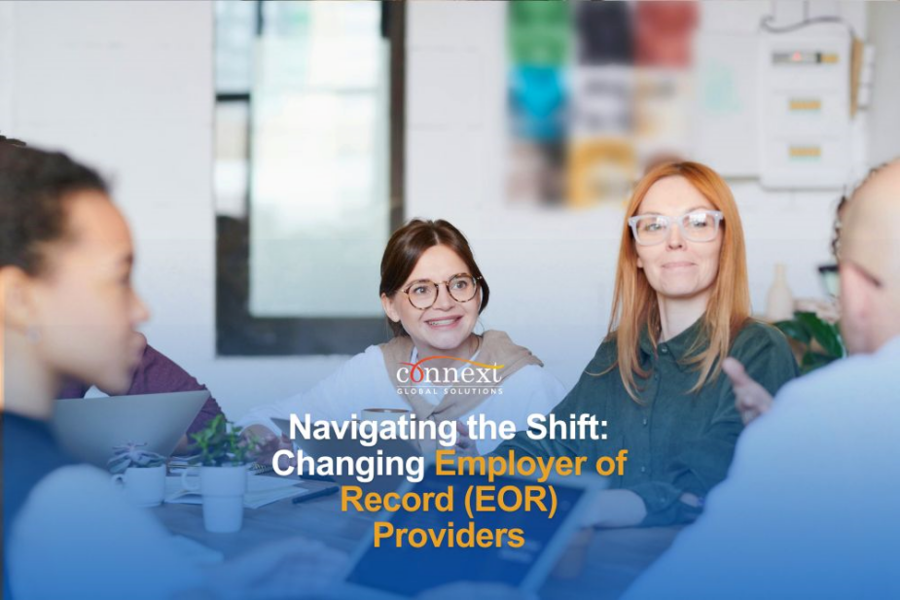 How to Successfully Transition to a New Employer of Record (EOR)